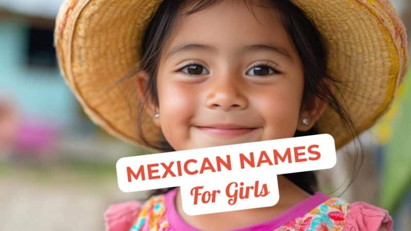 120+ Unique Popular Mexican Names for Girls and Their Meanings ...