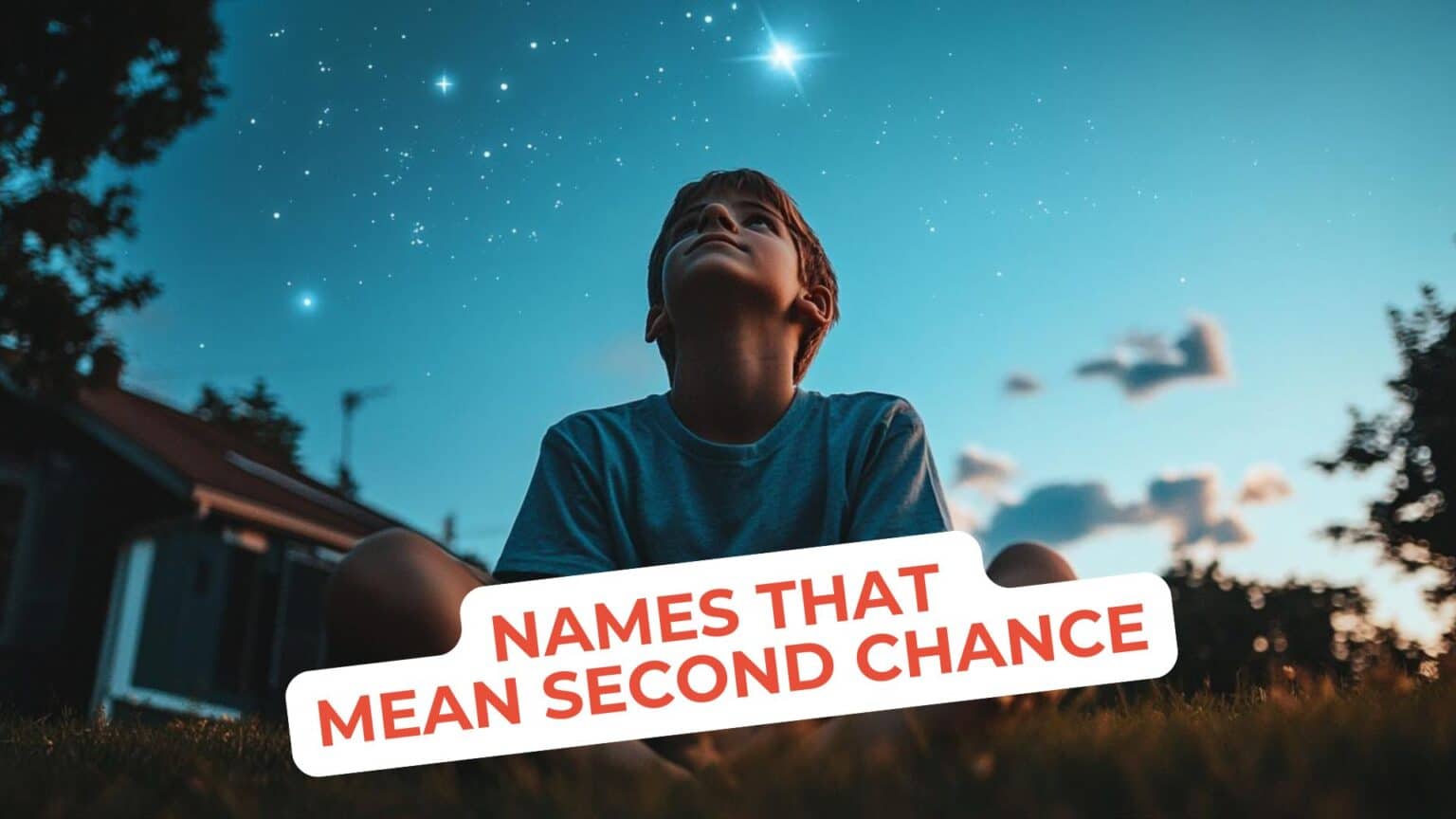 170+ Beautiful Names that Mean Second Chance - Theresa Reviews