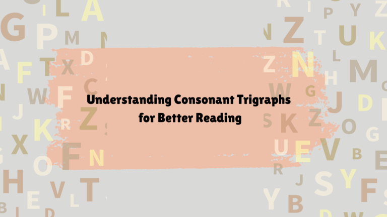 Understanding Consonant Trigraphs for Better Reading - Theresa Reviews